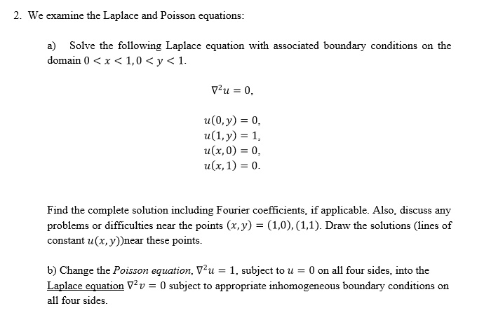 2. We examine the Laplace and Poisson equations: a) Solve the following ...