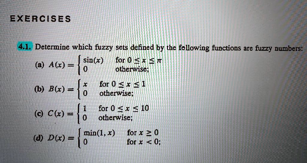 Determine Which Fuzzy Sets Defined By The Following Functions Are Fuzzy Numbers Sinx For 0
