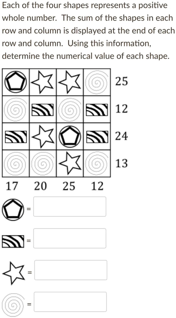 SOLVED: Each of the four shapes represents a positive whole number: The ...