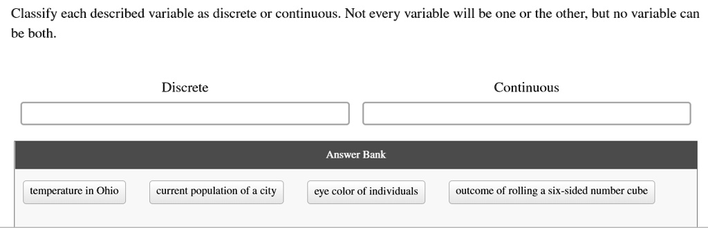 Solved Classify Each Described Variable As Discrete O Continuous Not 9741