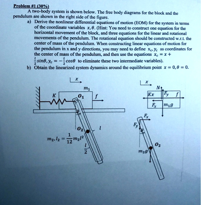 SOLVED: Problem #1 (30%): A two-body system is shown below. The free body diagrams for the block ...