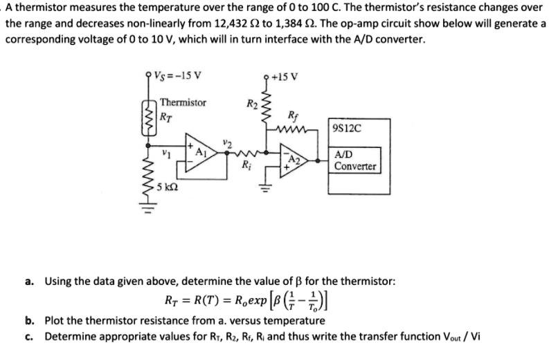 SOLVED: A thermistor measures the temperature over the range of 0 to 100 Â°C. The thermistor's ...