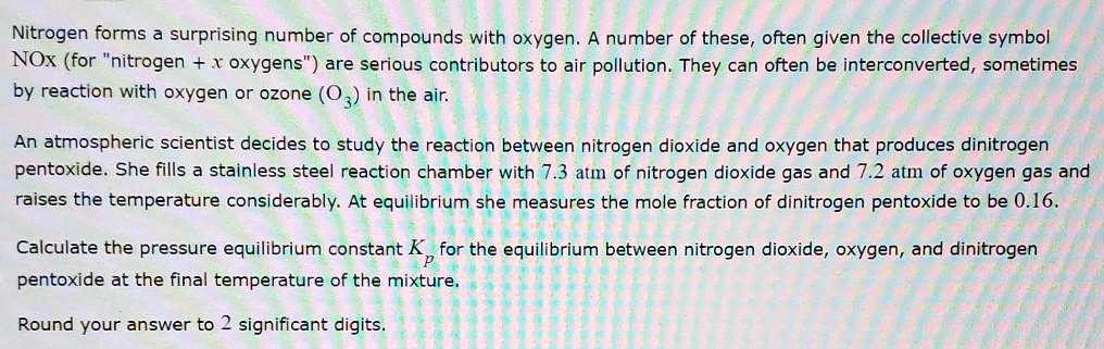 SOLVED: Nitrogen forms a surprising number of compounds with oxygen. A ...