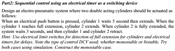 SOLVED: Part 2: Sequential control using an electrical timer as a ...