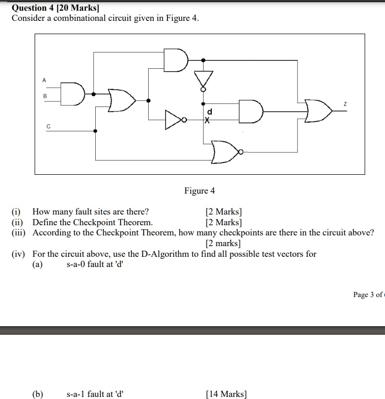 Question 4 [20 Marks] Consider a combinational circuit given in Figure 4. A B Z d X C Figure 4 ...