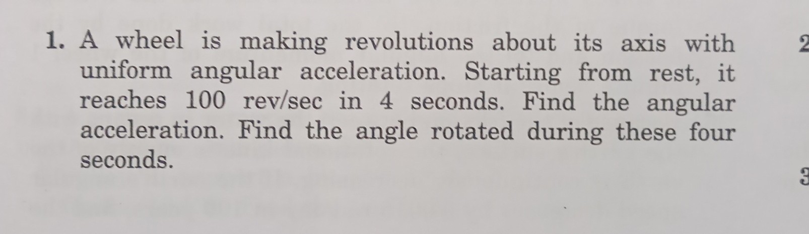Solved 1 A Wheel Is Making Revolutions About Its Axis With Uniform Angular Acceleration