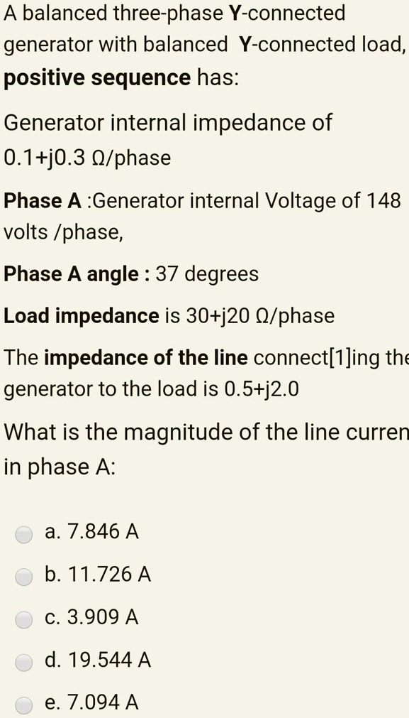 Solved A Balanced Three Phase Y Connected Generator With A Balanced Y Connected Load Positive
