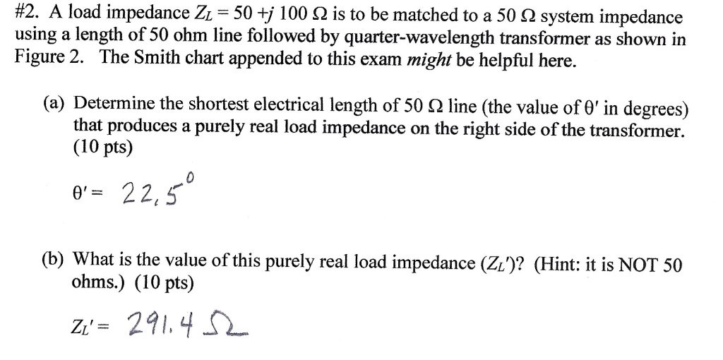 #2. A load impedance ZL = 50 + j100 Ω is to be matched to a 50 Ω system impedance using a length ...