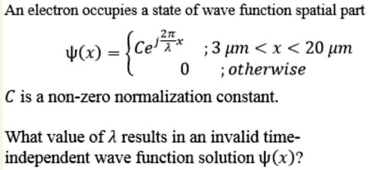 SOLVED: An electron occupies a state of wave function spatial part: Ïˆ(x) = A; 3m