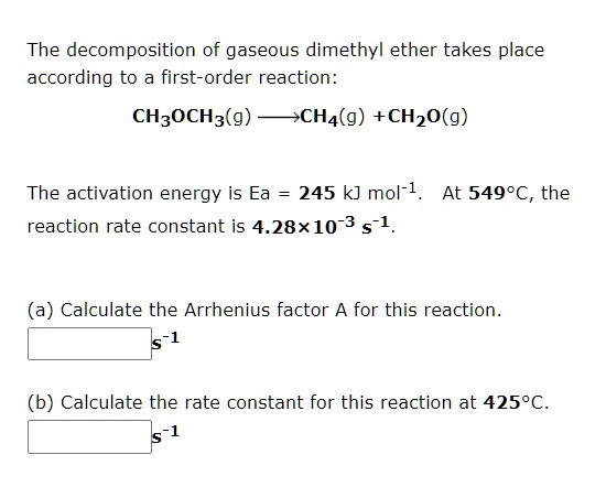 the decomposition of gaseous dimethyl ether takes place according to ...