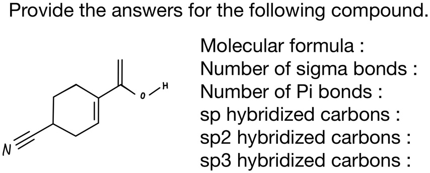 Provide the answers for the following compound. Molecular formula ...