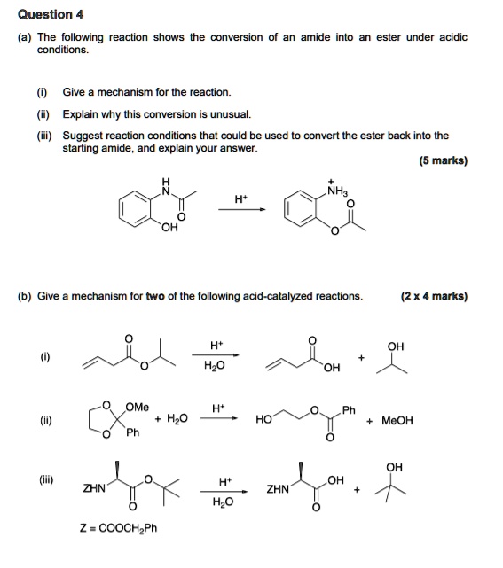question 4 a the following reaction shows the conversion of an amide ...