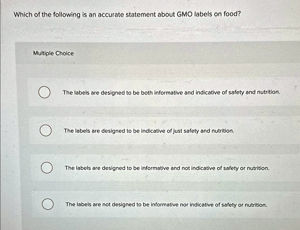 SOLVED: Which of the following is an accurate statement about GMO ...