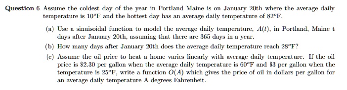 SOLVED: Question 6: Assume the coldest day of the year in Portland ...