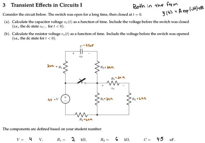 3 Transient Effects in Circuits I Both in the form Consider the circuit ...