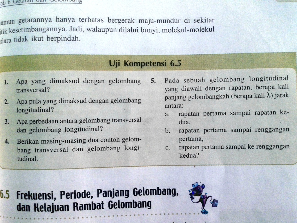 SOLVED: 5. Pada sebuah gelombang longitudinal yang di awali dengan ...