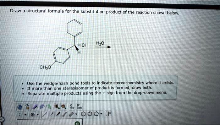 SOLVED: Draw a structural formula for the substitution product of the ...