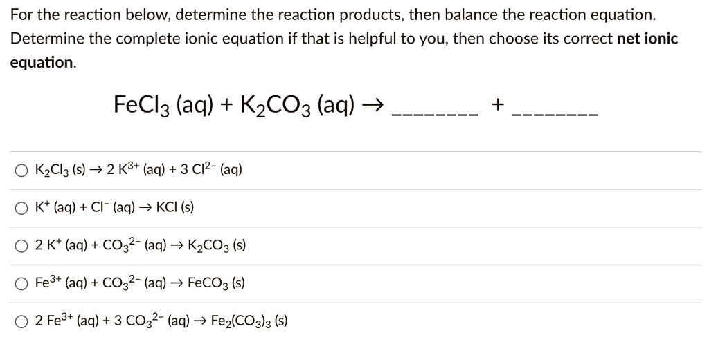 for the reaction below determine the reaction products then balance the ...