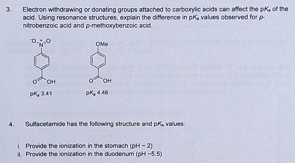 SOLVED: Electron withdrawing or donating groups attached to carboxylic acids can affect the pKa ...