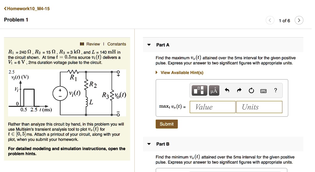 SOLVED: Part A: Find the maximum vo(t) attained over the 5ms interval for the given positive ...
