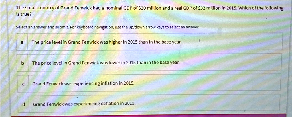The small country of Grand Fenwick had a nominal GDP of 30 million and ...