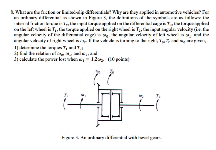 8. What are the friction or limited-slip differentials? Why are they ...