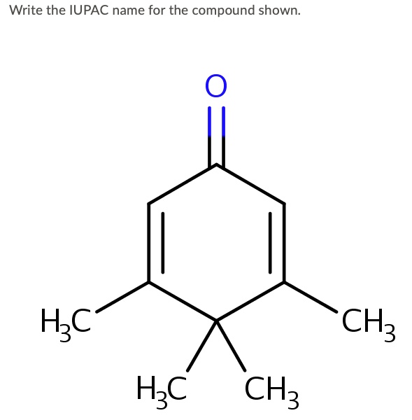SOLVED: 3,4,4,5-tetramethyl-2,5-cyclohexadiene-1-one was said to be incorrect Write the IUPAC ...