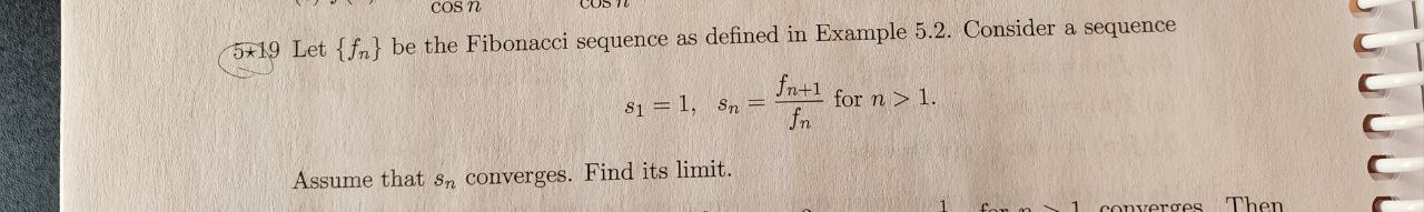SOLVED: 5 ⋆ 19 Let {fn} be the Fibonacci sequence as defined in Example 5.2. Consider a sequence ...