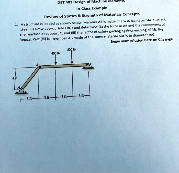 SOLVED: Solve and show all work and explain each answer. DET403 Design of Machine element In ...