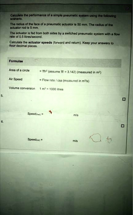 SOLVED: Calculate the performance of a simple pneumatic system using ...