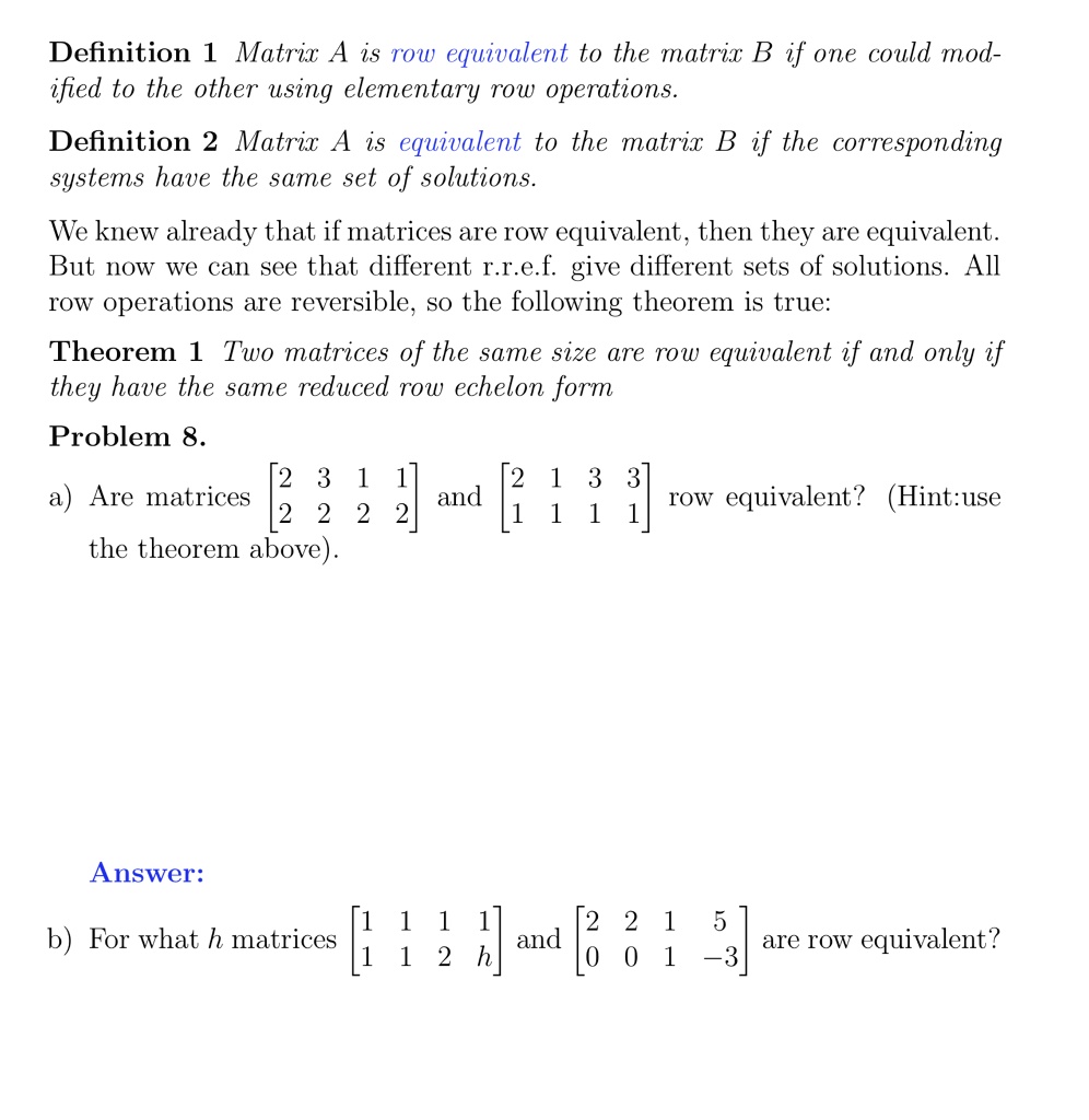 SOLVED: Definition: Matrix A is equivalent to the matrix B if one could ...