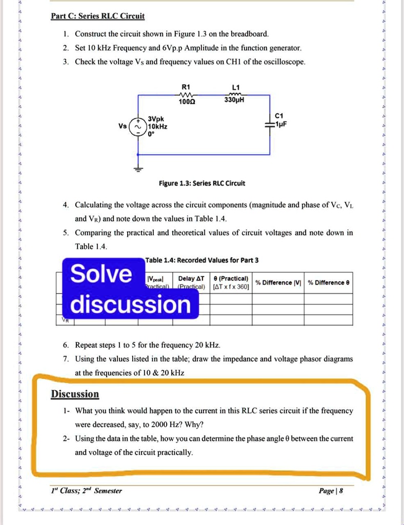 SOLVED: Part C: Series RLC Circuit 1. Construct the circuit shown in ...