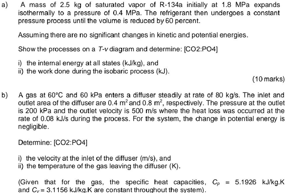 a a mass of 25 kg of saturated vapor of r 134a initially at 18 mpa ...