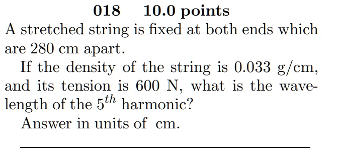 018 100 points a stretched string is fixed at both ends which are 280 cm apart if the density of ...