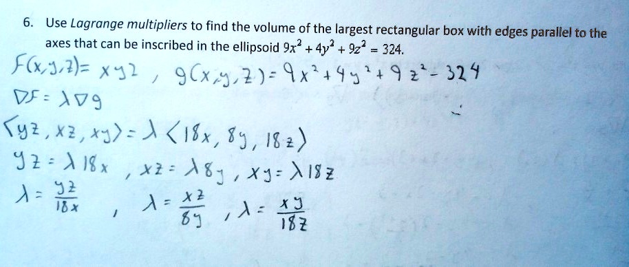 SOLVED: Use Lagrange multipliers to find the volume of the largest rectangular box with edges ...