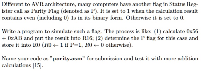 SOLVED: Different from the AVR architecture, many computers have ...