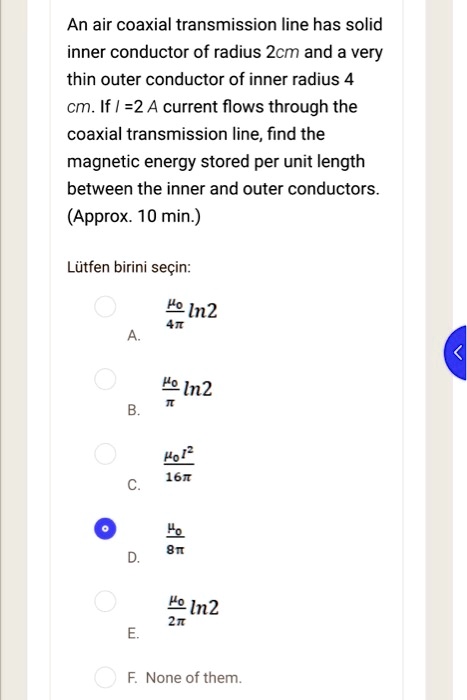 An air coaxial transmission line has solid inner conductor of radius ...