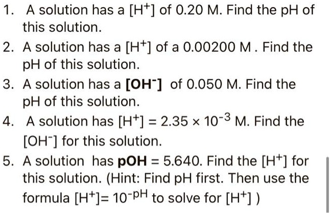 SOLVED: 1 solution has a [H+] of 0.20 M Find the pH of this solution. 2 ...