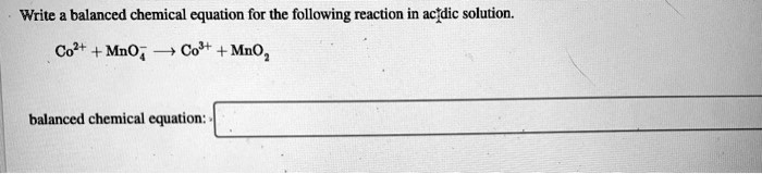 Solved Write Balanced Chemical Equation For The Following Reaction In 9225