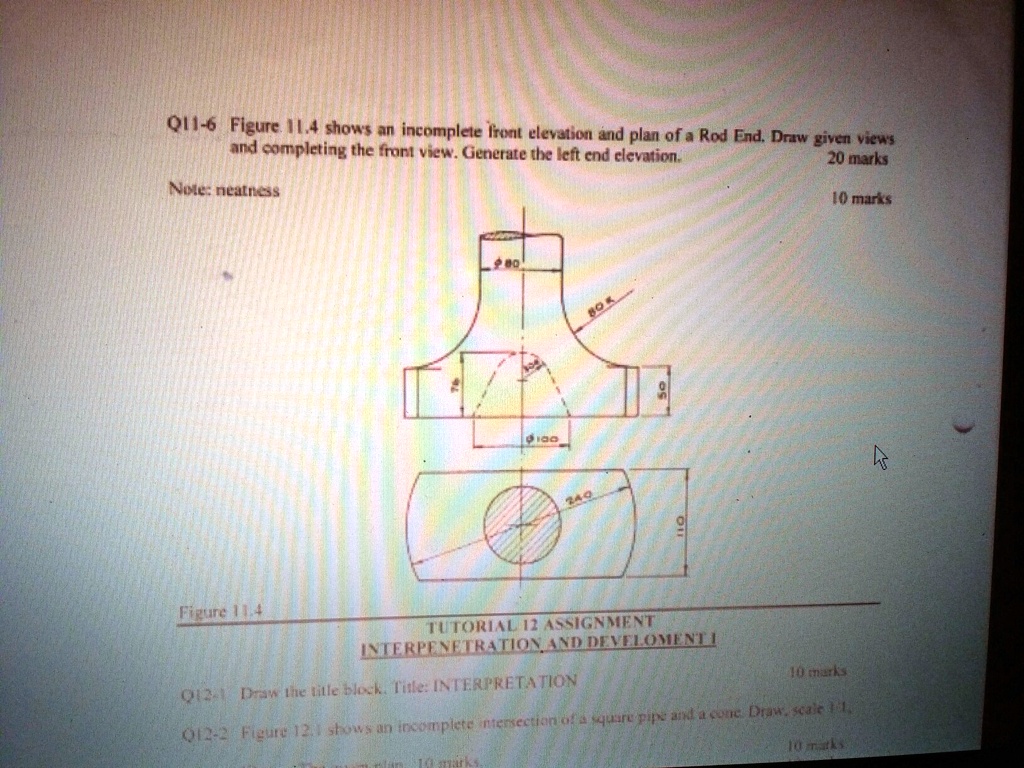 Q11-6 Figure 11.4 shows an incomplete front elevation and plan of a Rod End. Draw given views ...