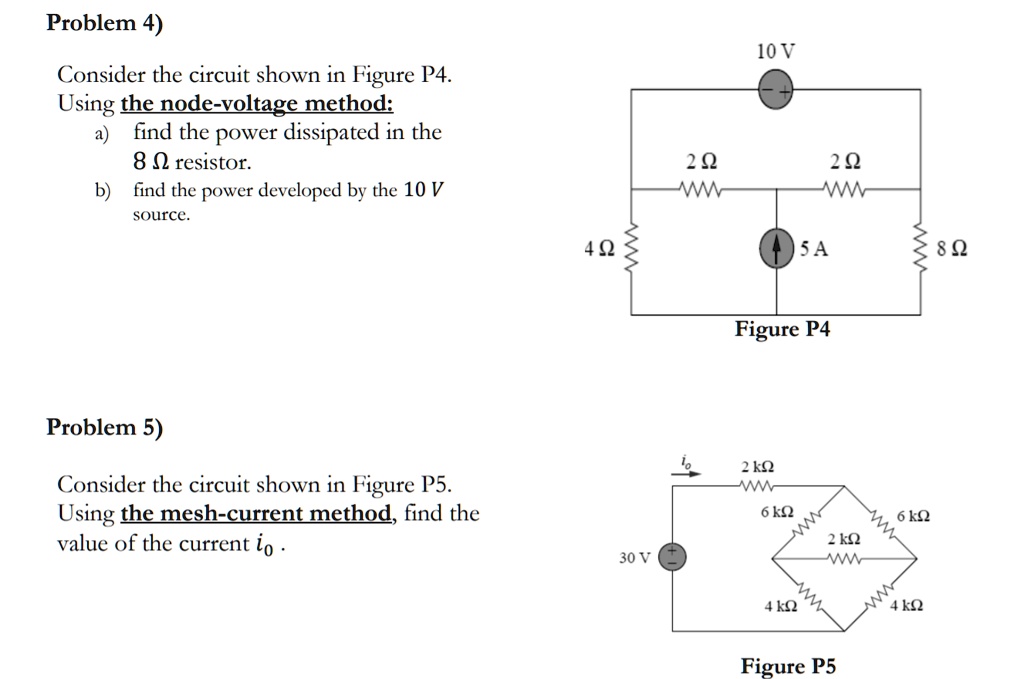 SOLVED: Problem 4) 10 V Consider the circuit shown in Figure P4 Using the node-voltage method: a ...