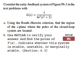 SOLVED: Consider the unity-feedback system of Figure P6.3 in the text problems with 1 a. Using ...