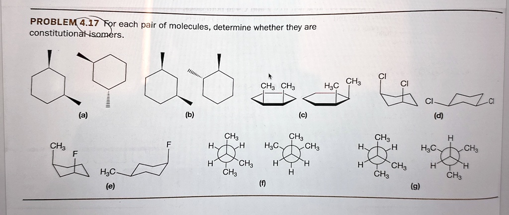 problem 417 for each pair of molecules determine whether they are constitutional isomers a ch3 ...