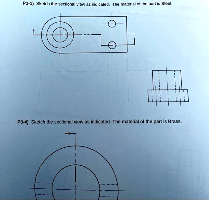 SOLVED: P3-1) Sketch the sectional view as Indicated. The material of ...