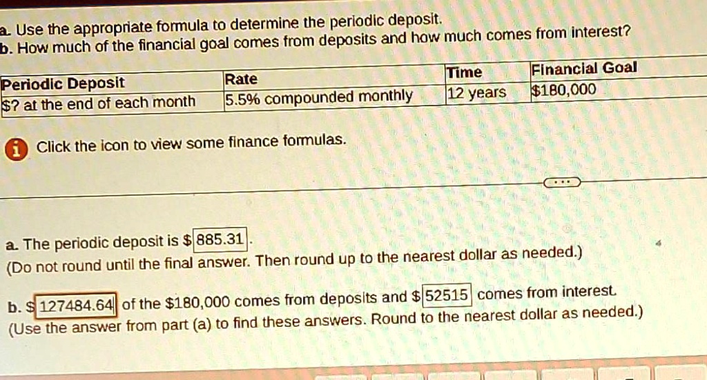 SOLVED: Use the appropriate formula to determine the periodic deposit ...