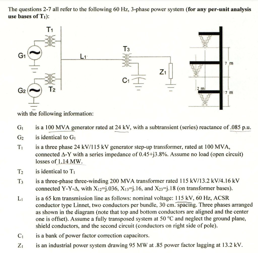 The questions 2-7 all refer to the following 60 Hz, 3-phase power ...