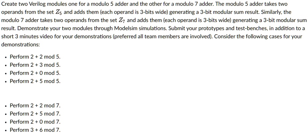 Solved Create Two Verilog Modules One For A Modulo 5 Adder And The Other For A Modulo 7 Adder 2244