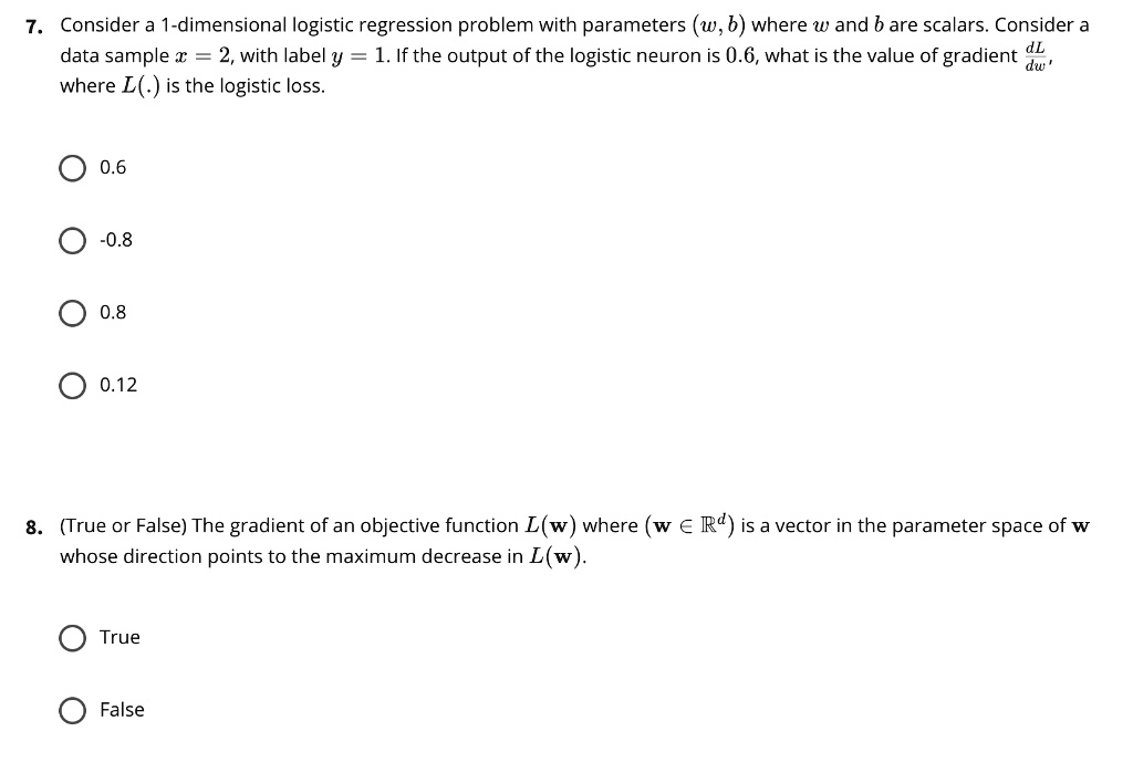 7. Consider a 1-dimensional logistic regression problem with parameters ...