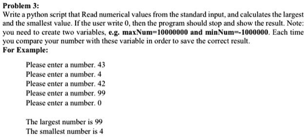 Solved Problem 3 Write A Python Script That Reads Numerical Values From The Standard Input And
