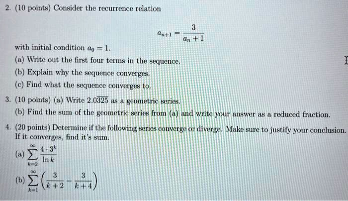 Solved 2 10 Points Consider The Recurrence Relation An 1 With Initial Condition A0 1 A